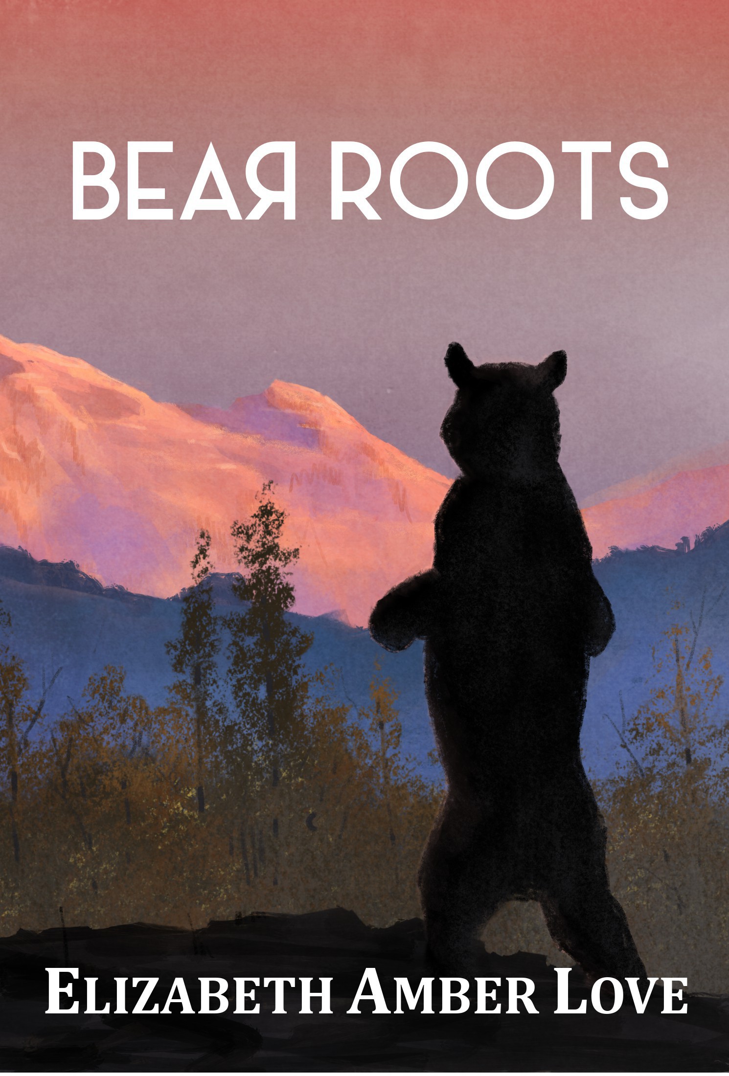 Bear Roots - Elizabeth Amber-Love Delaney